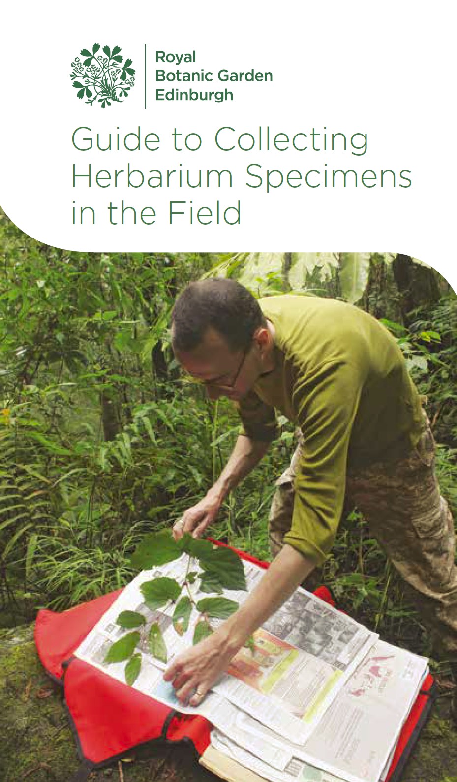 RBGE publication: Guide to Collecting Herbarium Specimens in the Field ...
